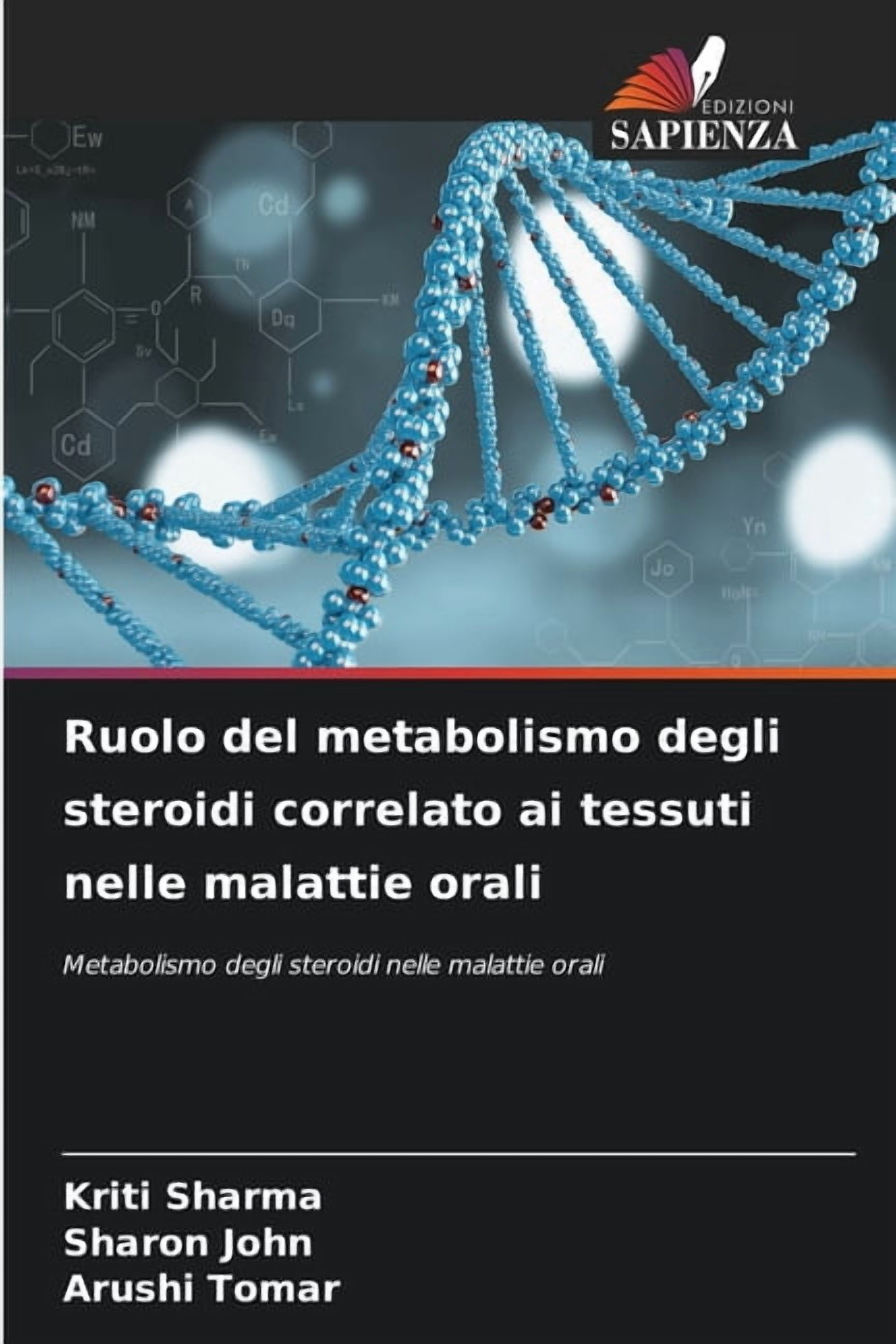 Ruolo del metabolismo degli steroidi correlato ai tessuti nelle ...