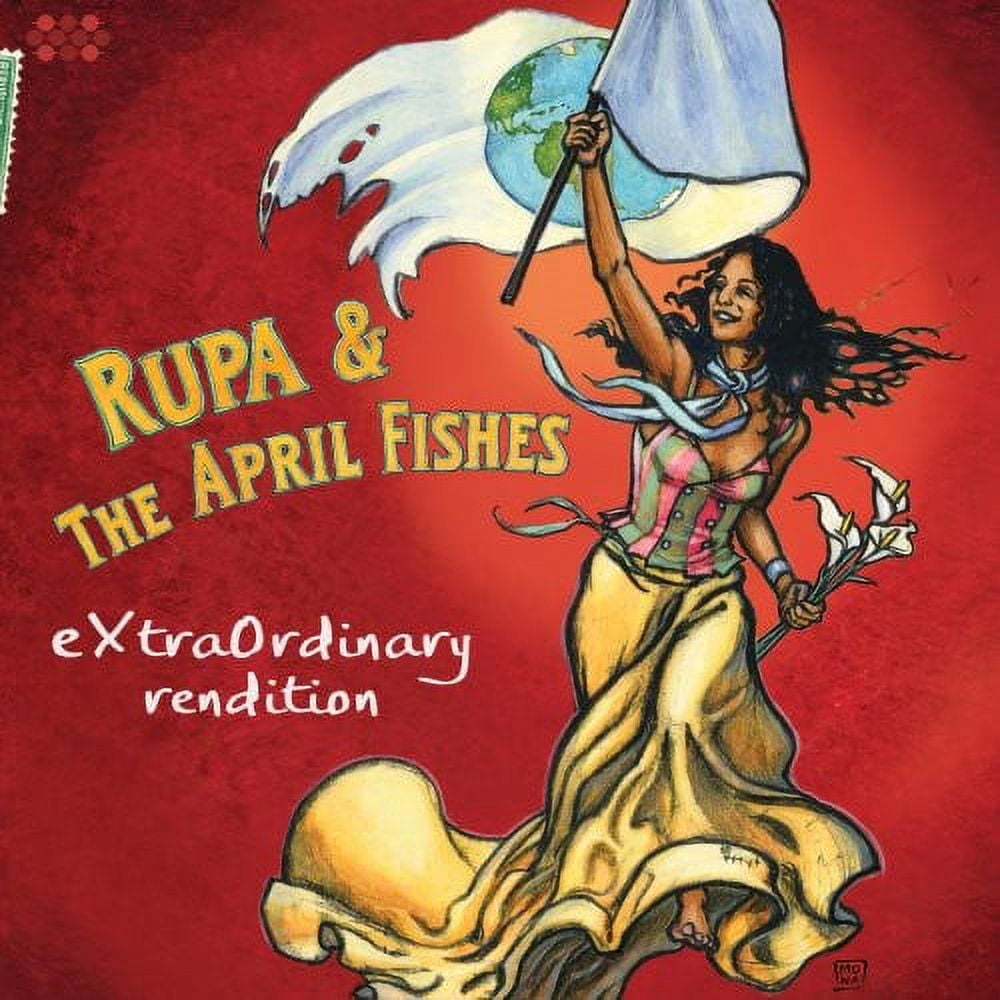Rupa & the April Fishes - Extraordinary Rendition - Music & Performance ...