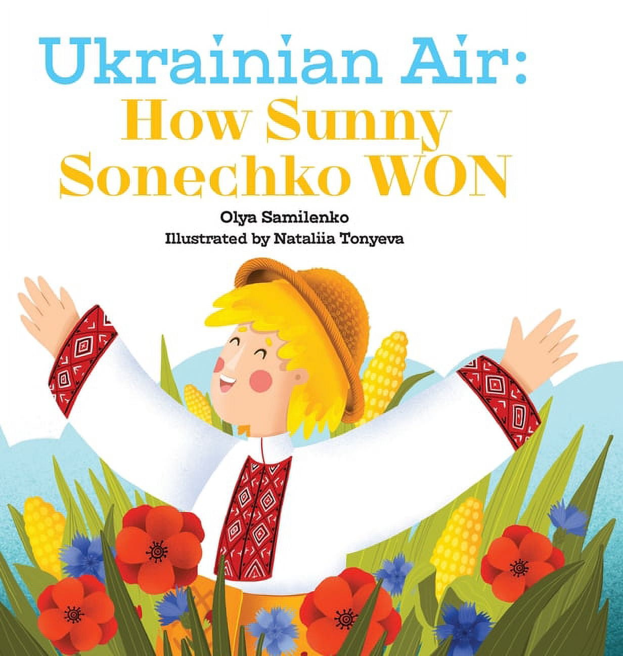 Rural Life Around the World Ukrainian Air: How Sunny Sonechko WON, Book 1, (Hardcover) - Walmart.com