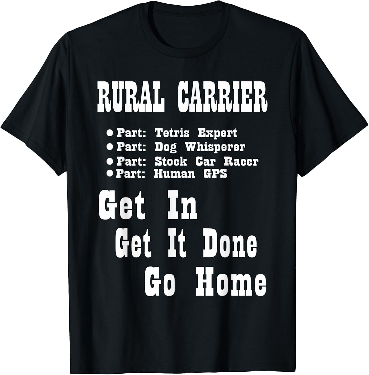 Rural Mail Carrier Parts Get In Get It Done Go Home - Walmart.com
