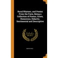 Rural Rhymes, and Poems from the Farm, Being a Collection of Poems ...