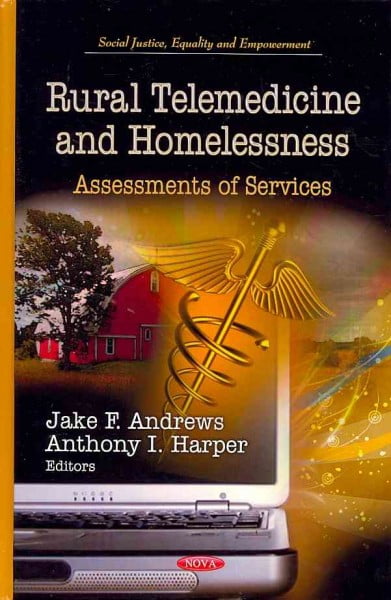 Pre-Owned Rural Telemedicine and Homelessness : Assessments of Services ...