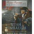 Rush Revere: Rush Revere and the Star-Spangled Banner (Audiobook ...