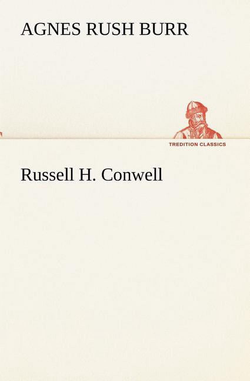 Russell H. Conwell (Paperback) - Walmart.com