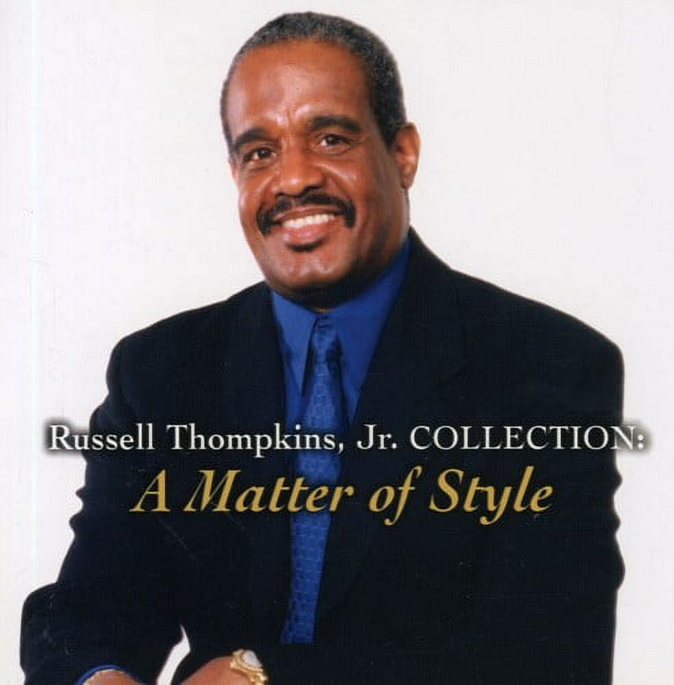 Russell Thompkins, JR. - Collection: A Matter of Style - Music ...