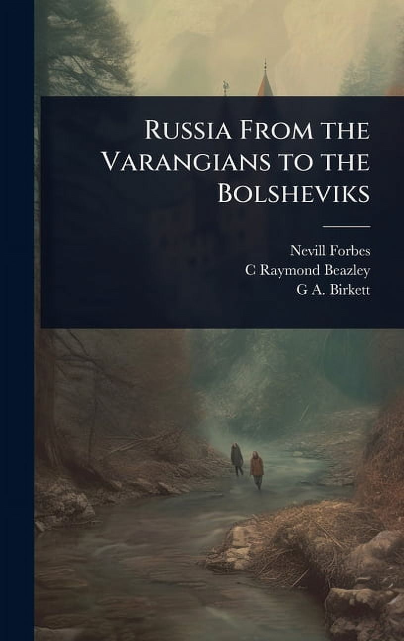 Russia From the Varangians to the Bolsheviks, (Hardcover) - Walmart.com