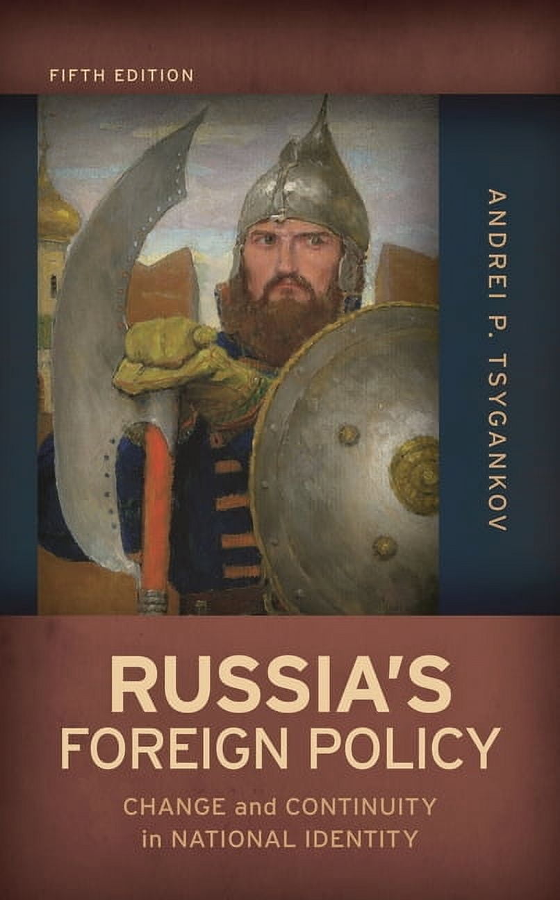 Russia's Foreign Policy: Change and Continuity in National Identity ...