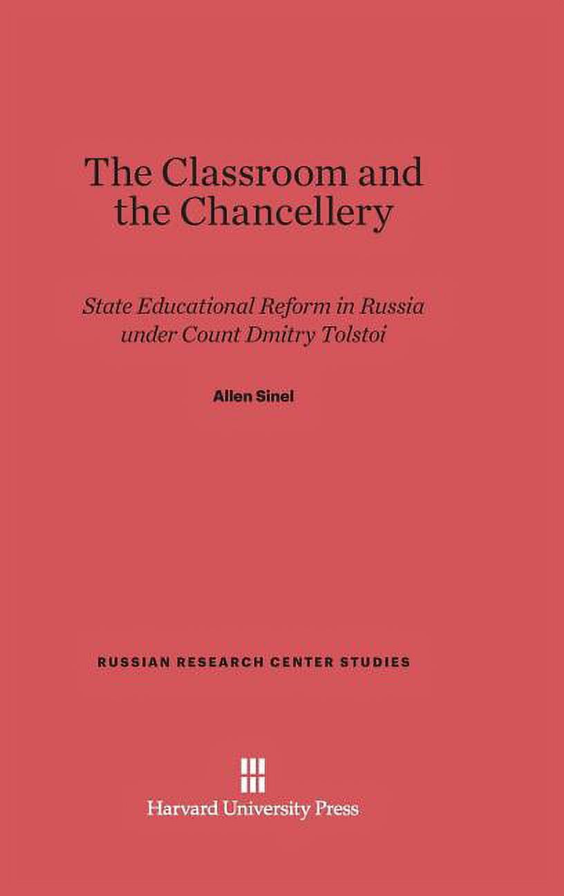 Russian Research Center Studies The Classroom and the Chancellery ...