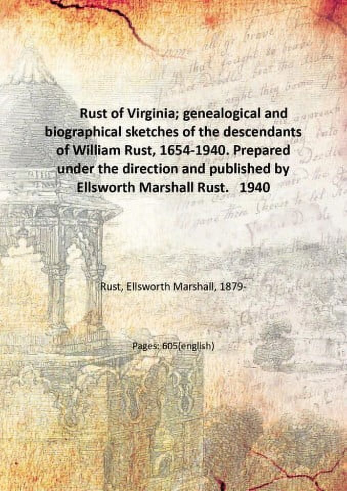 Rust of Virginia; genealogical and biographical sketches of the ...