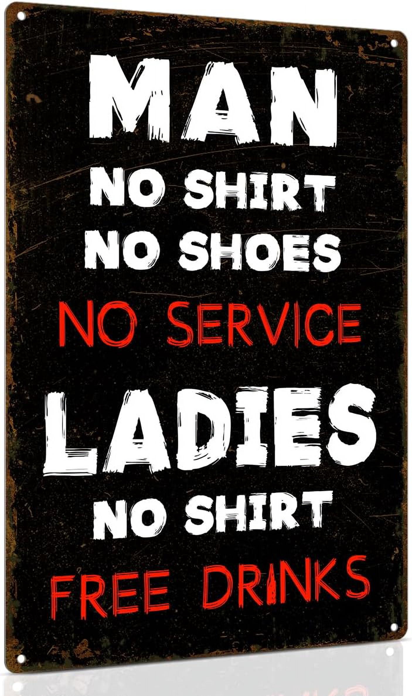 Rustic Bar Sign Men No Shirt Sign No Service Man Cave Sign Retro Metal ...