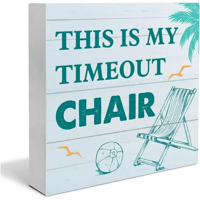 Rustic Beach Wooden Box Sign Beach House Decor This Is My Timeout Chair ...