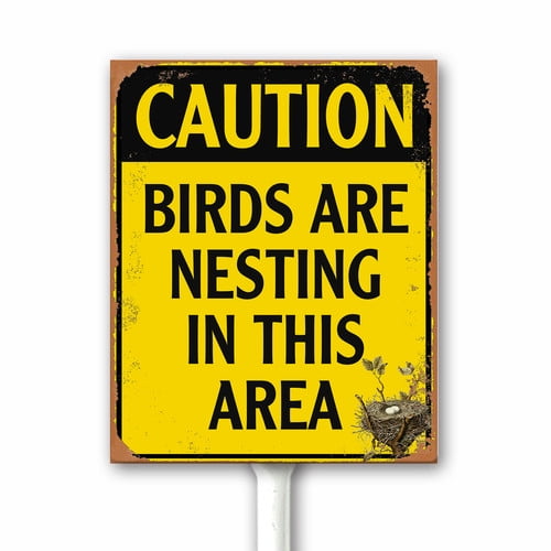 Rustic Caution Birds Are Nesting In This Area Sign, Wildlife Sanctuary ...