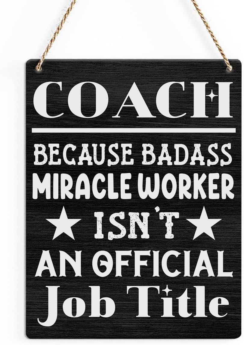 Rustic Coach Wood Decor Sign, Coach Quote Printed Wood Sign Wall Art ...