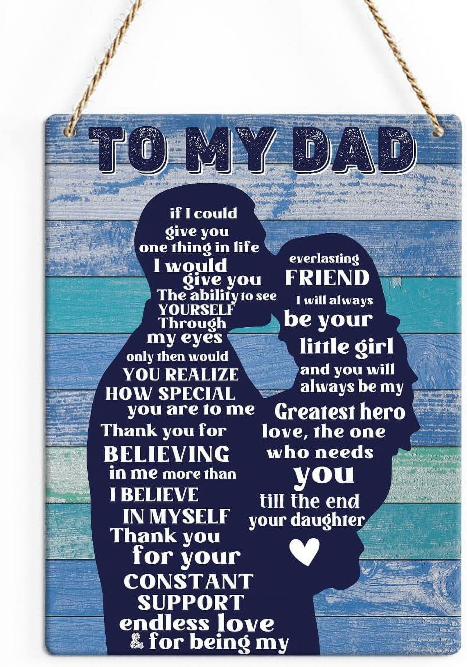 Rustic Dad Gift Wood Decor Sign From Daughter, to My Dad I Believing in ...