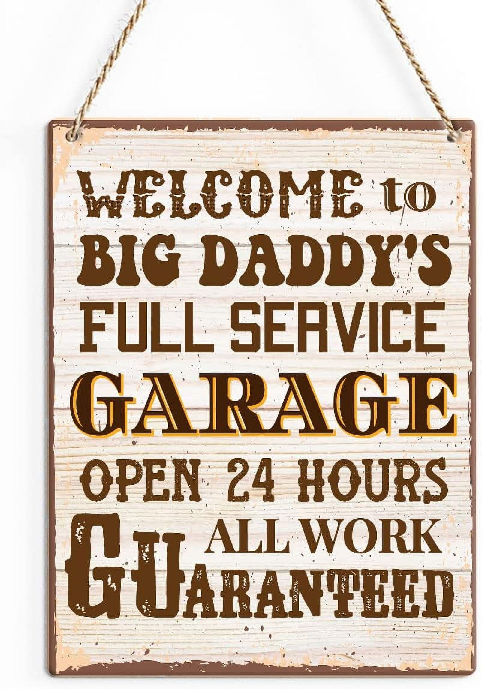 Rustic Daddy's Garage Wood Decor Sign, Welcome to Big Daddy's Full ...