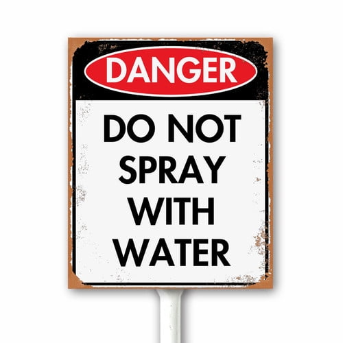 Rustic Do Not Spray With Water Sign for Outdoor Spring Garden Warning ...