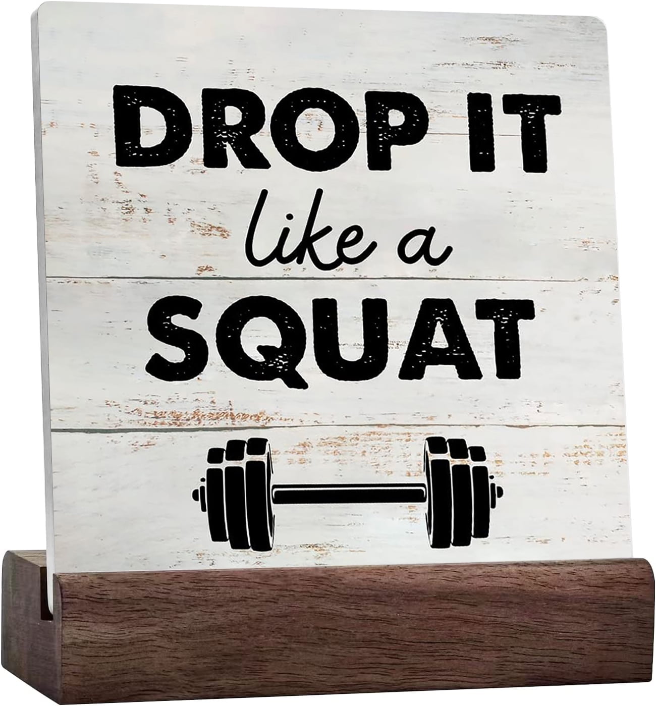 Rustic Drop It Like A Squat Sign Motivational Fitness Ceramic Table ...