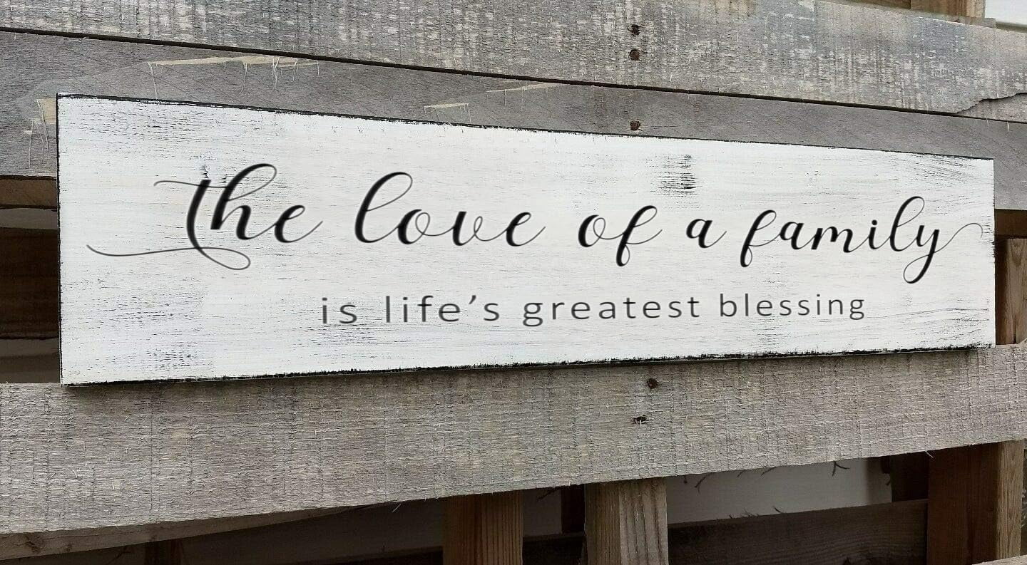 Rustic Farmhouse Sign, The Love of A Family is Life's Blessing Sign ...