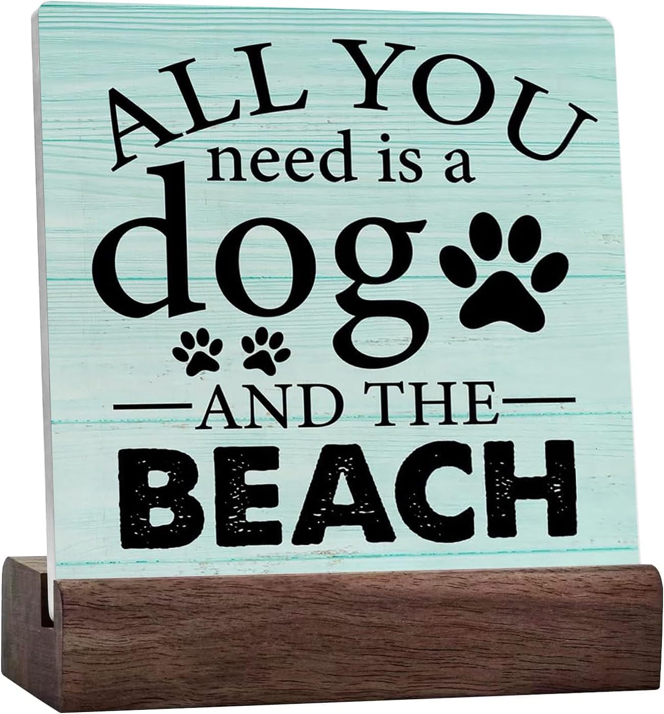 Rustic Farmhouse Style All You Need Is A Dog And The Beach Sign Wood ...