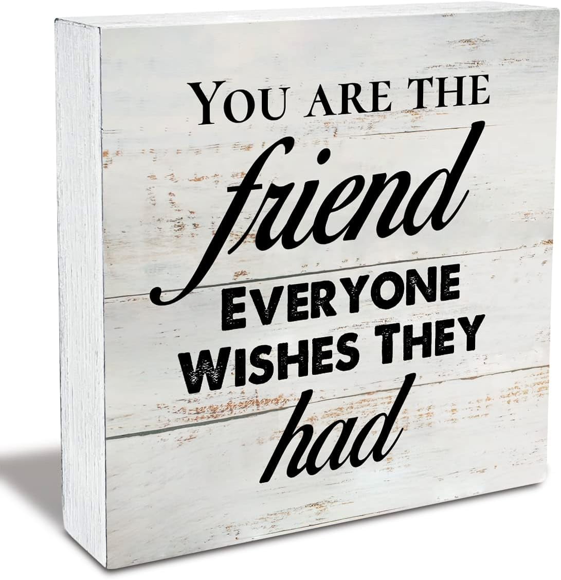 Rustic Friendship Wood Box Sign You are the Friend Everyone Wishes They ...