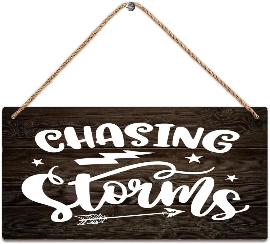 Rustic Hanging Wood Sign Chasing Storms Inspirational Quote ...