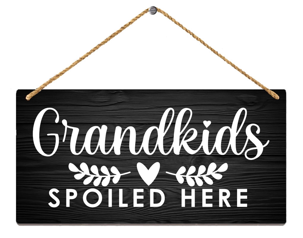 Rustic Hanging Wood Sign Grandkids Spoiled Here Sign Welcome Sign ...