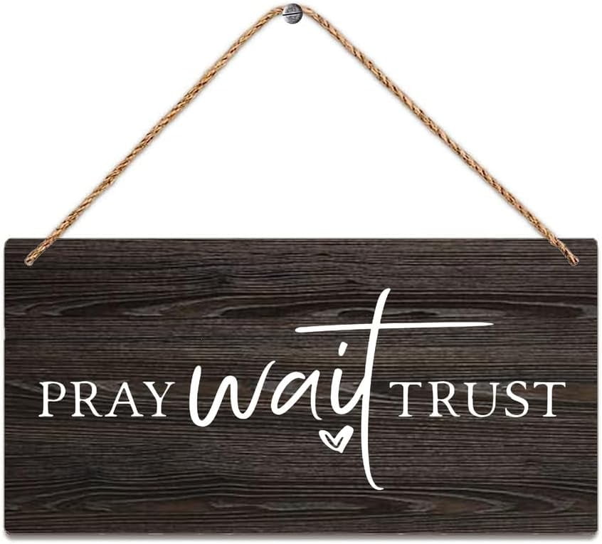 Rustic Hanging Wood Sign Pray Wait Trust A Faith Wood Sign Great For ...