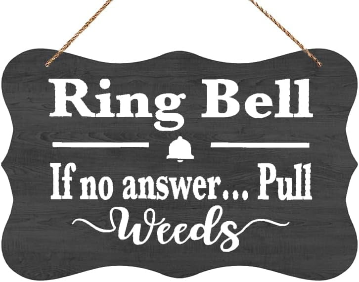 Rustic Hanging Wood Sign Ring Bell Pull Weeds Sign For Gardener Hang On ...