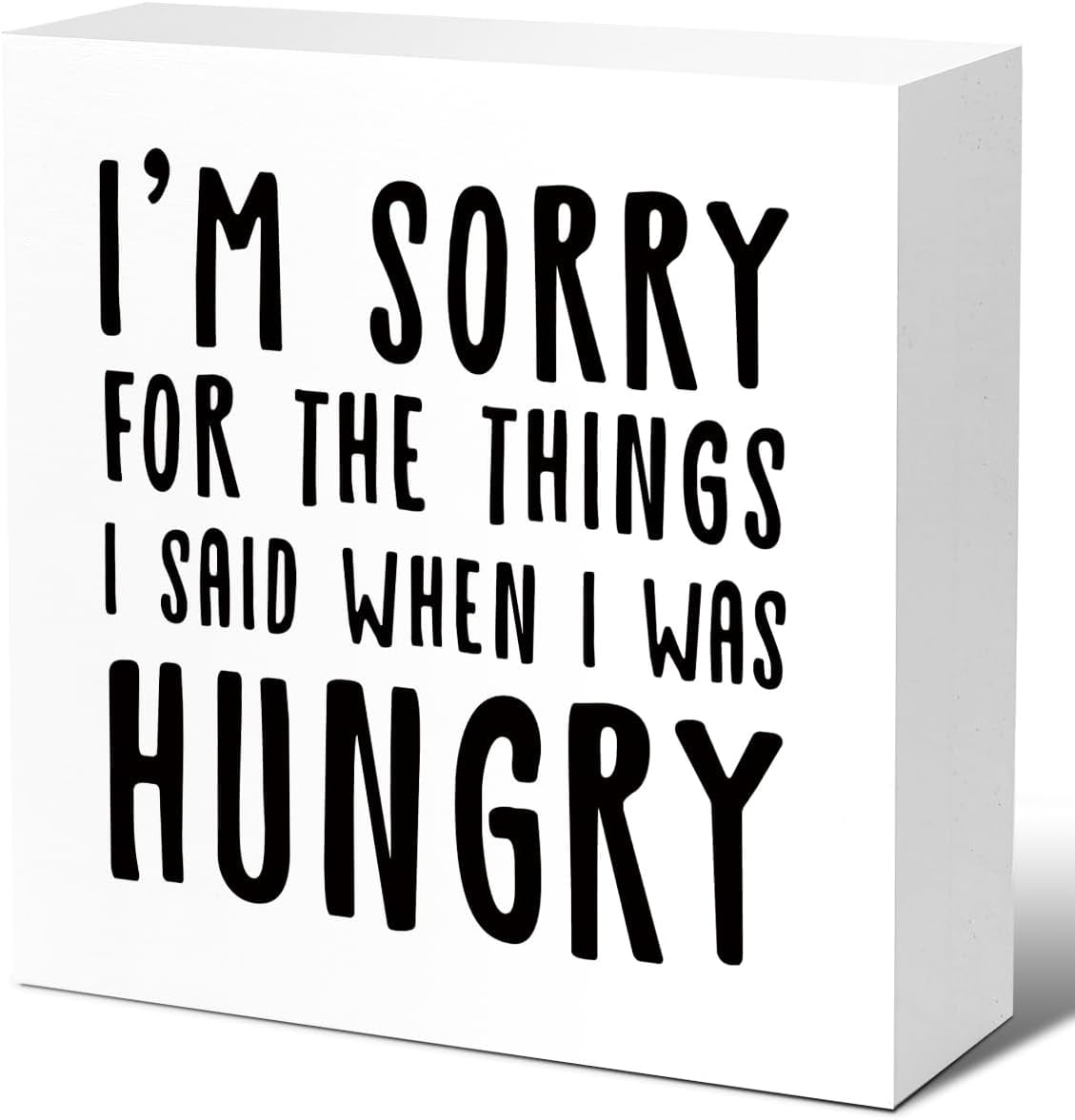 Rustic I'M Sorry For The Things I Said When I Was Hungry Kitchen Sign ...