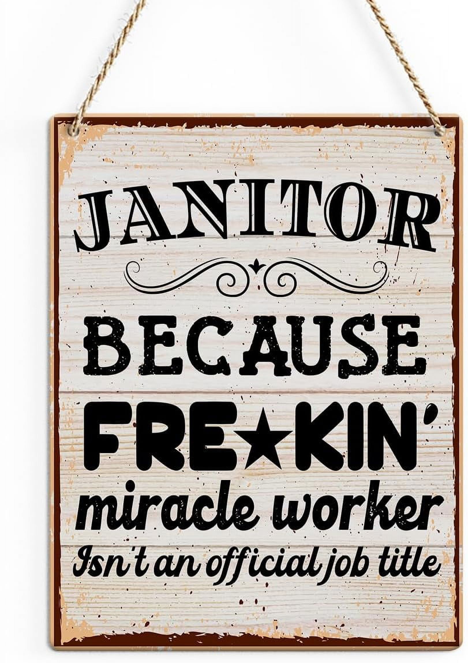 Rustic Janitor Wood Decor Sign, Janitor Quote Printed Wood Sign Wall ...