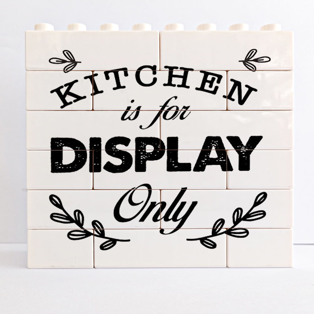 Rustic Kitchen Is For Display Only Sign Funny Kitchen Building Bricks ...