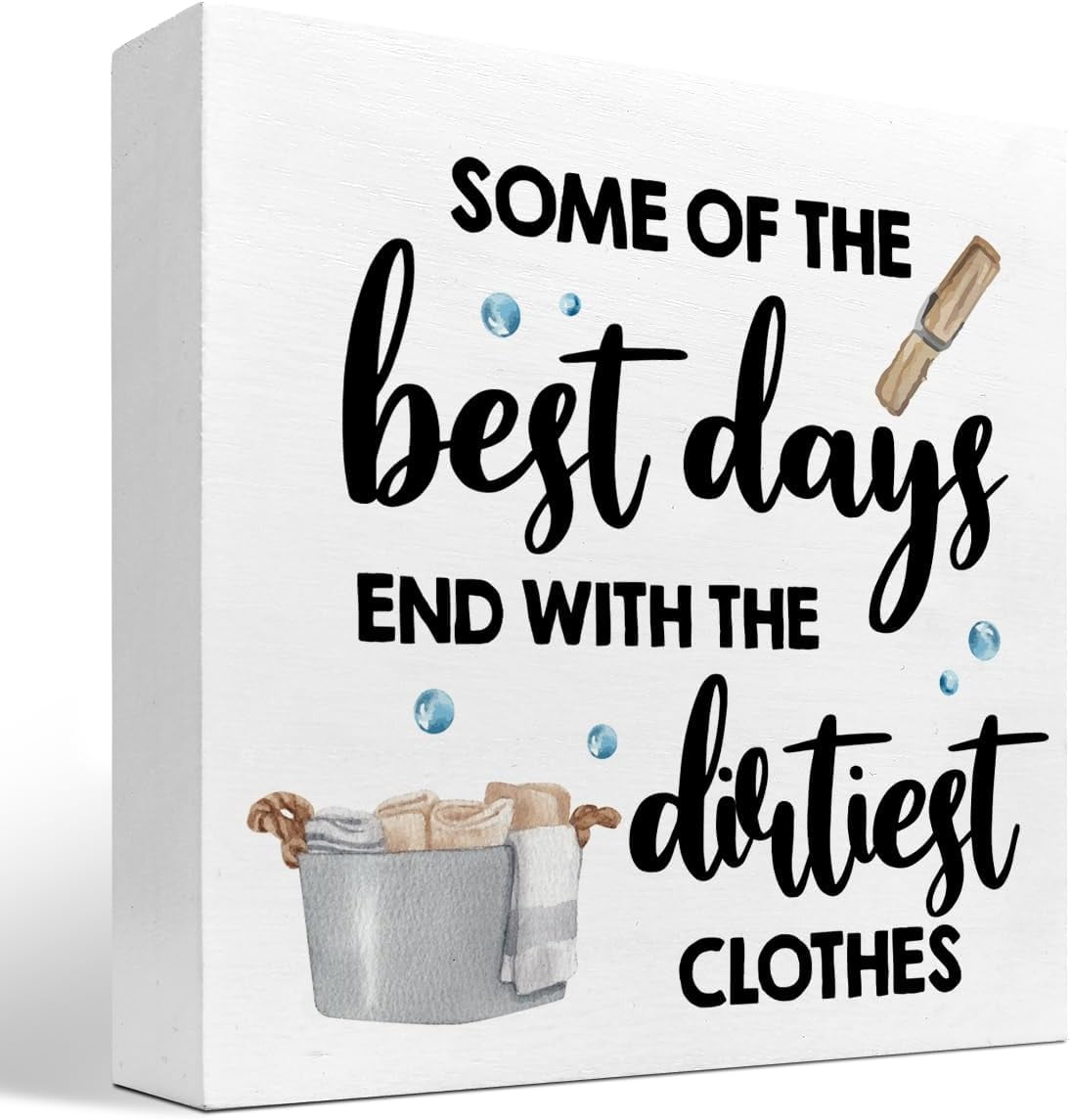 Rustic Laundry Wood Sign,Some Of The Best Days End With Dirtiest ...