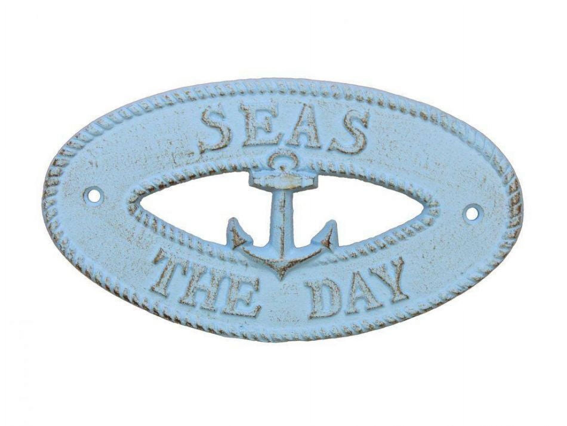 Rustic Light Blue Cast Iron Seas the Day with Anchor Sign 8" - Metal ...