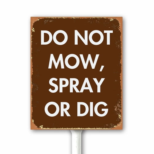 Rustic DO NOT MOW, SPRAY OR DIG Sign for Outdoor Wildflower Yard Sign ...