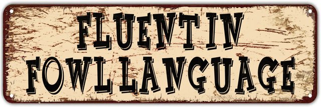 Rustic Metal Sign Plaque Fluent In Fowl Language Vintage Aluminum Wall ...