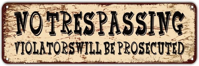 Rustic Metal Sign Plaque No Trespassing Violators Will Be Prosecuted ...