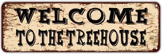 Rustic Metal Sign Plaque Welcome To The Treehouse Vintage Aluminum Wall ...