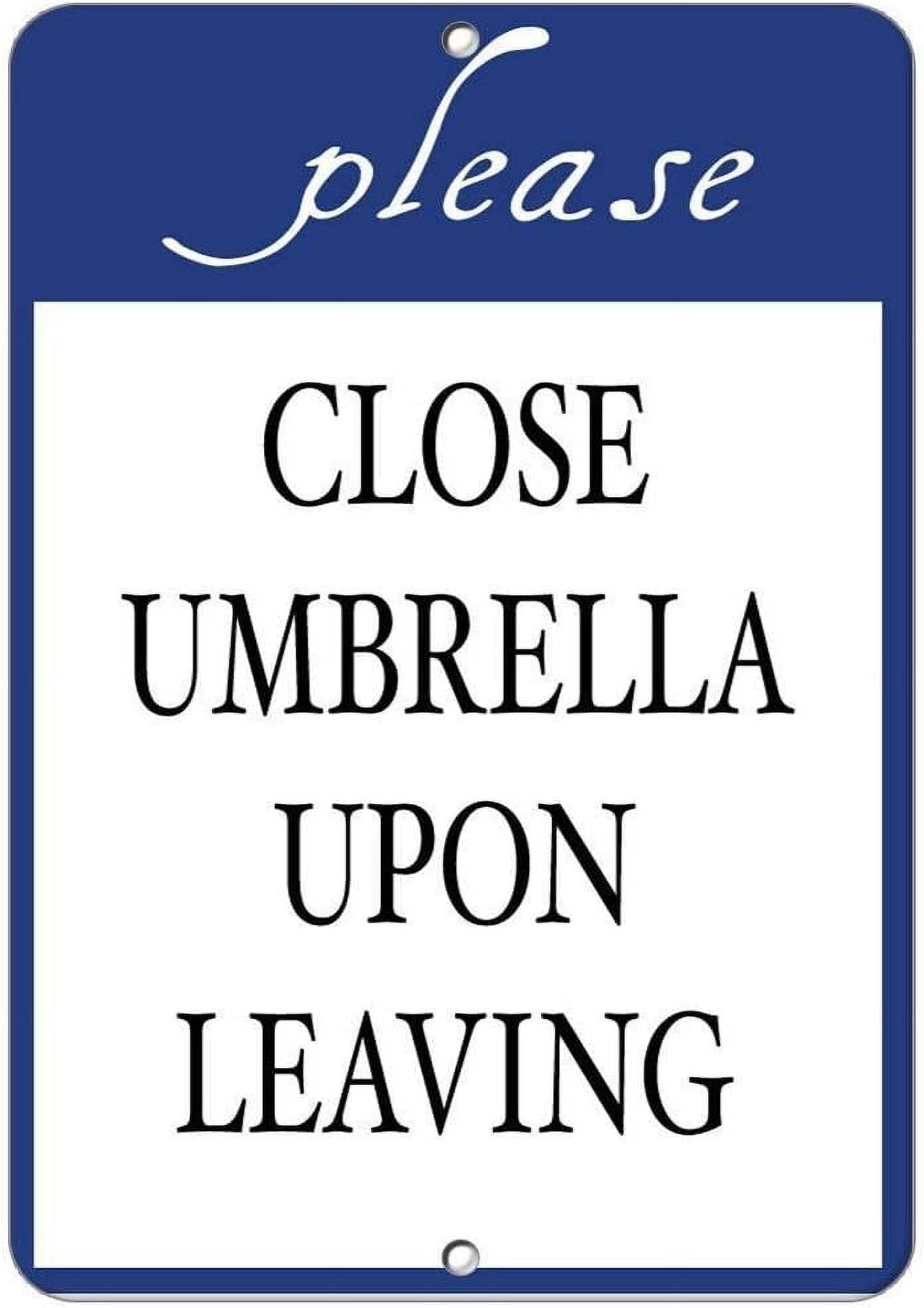 Rustic Metal Sign Post Please Close Umbrella Upon Leaving Activity Sign ...