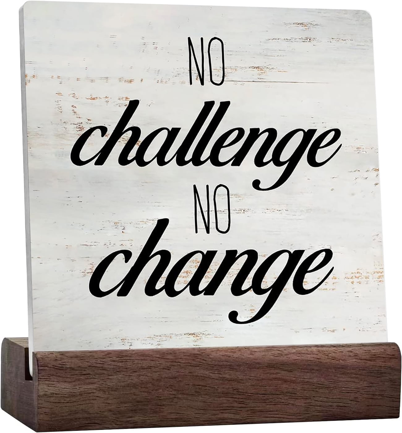 Rustic No Challenge No Change Sign Motivational Fitness Ceramic Table ...