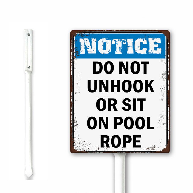 Rustic Notice Sign for Outdoor Do Not Unhook Or Sit On Pool Rope Yard ...