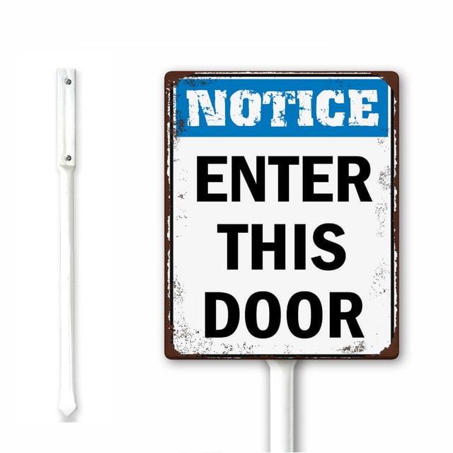 Rustic Notice Sign for Outdoor Enter This Door Yard Sign With Stake for ...
