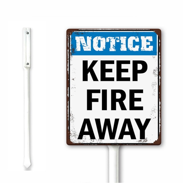 Rustic Notice Sign for Outdoor Keep Fire Away Yard Sign With Stake for ...