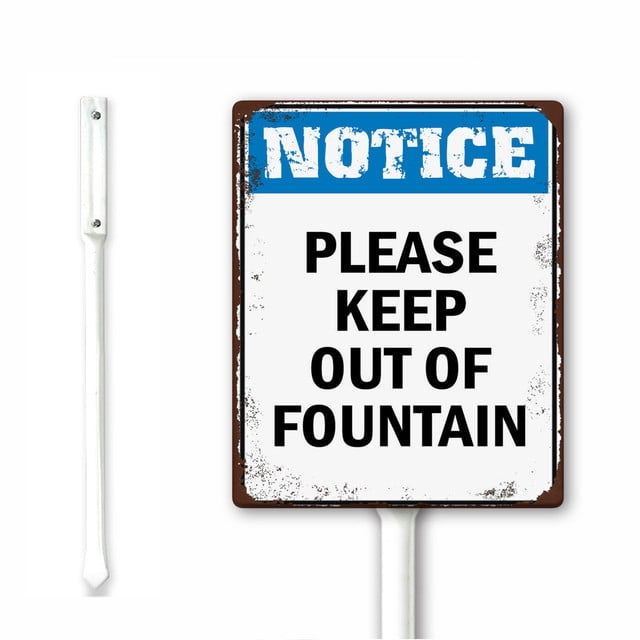 Rustic Notice Sign for Outdoor Please Keep Out Of Fountain Yard Sign ...