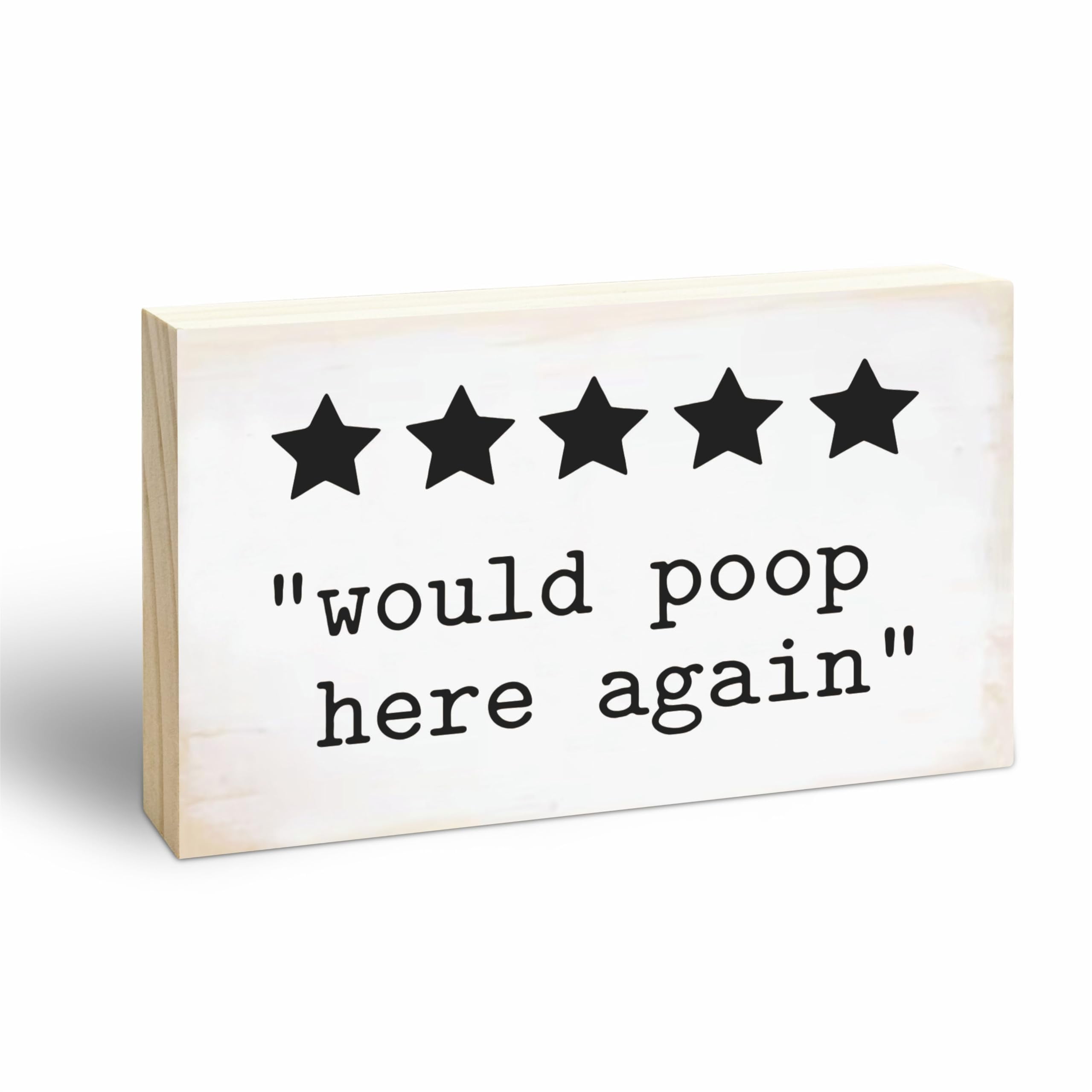 Rustic Pine Wood Block Sign - Would Poop Here Again - Funny Wooden ...