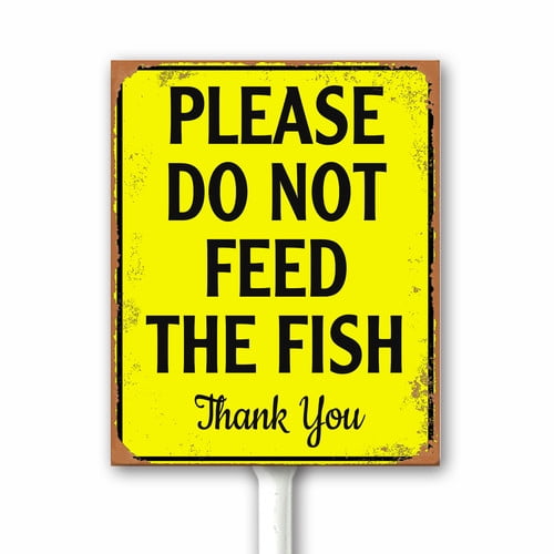 Rustic Please Do Not Feed Fish Yellow Warning Sign, Farm Outdoor Yard ...