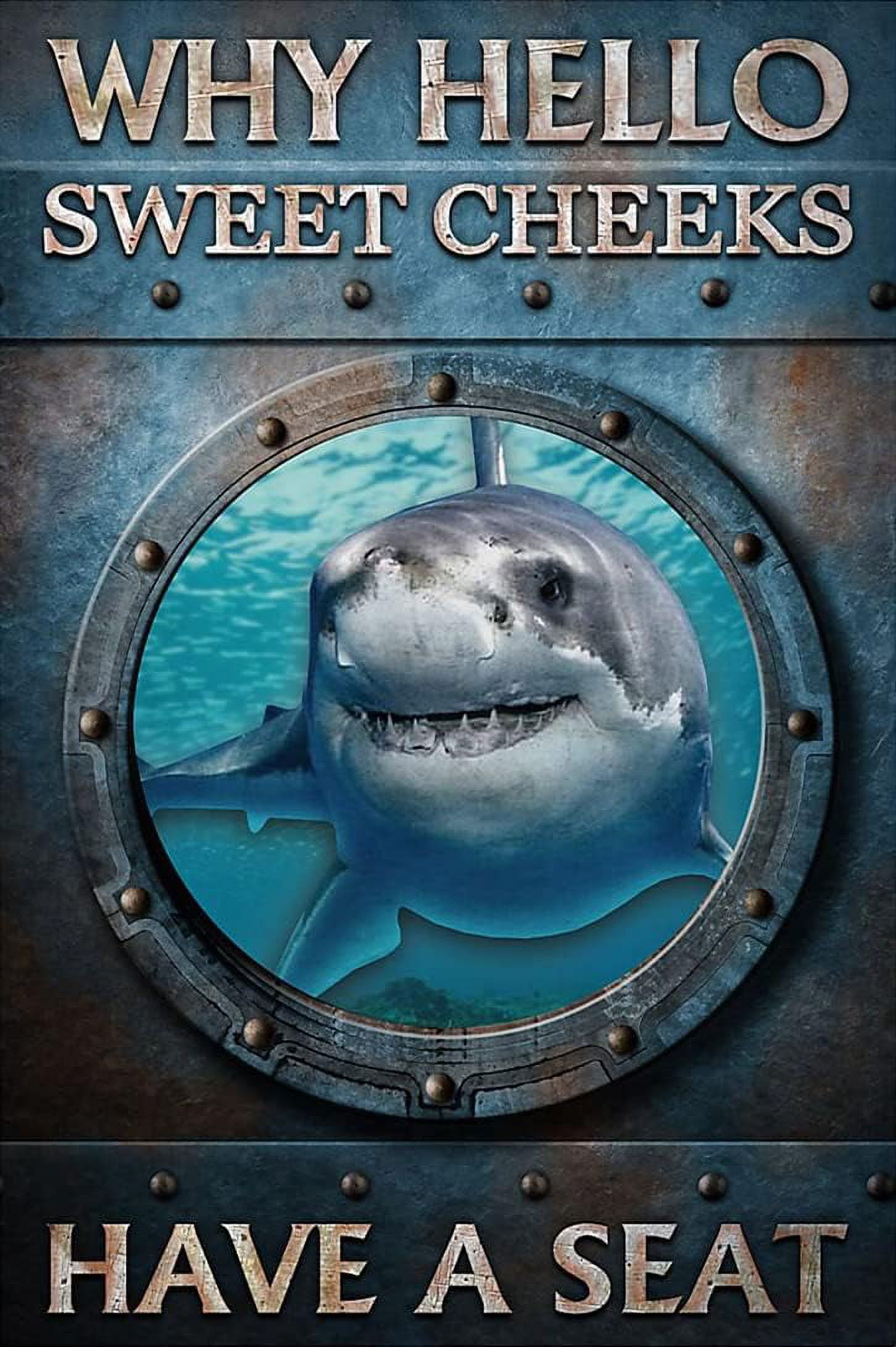 Rustic Retro Metal Tin Sign Shark Window Ocean Why Hello Sweet Cheeks ...
