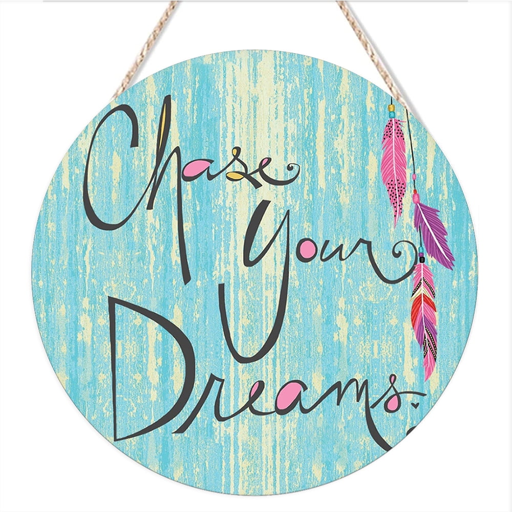 Rustic Round Hanging Wood Sign Chase Your Dreams Rustic Wreath Sign ...