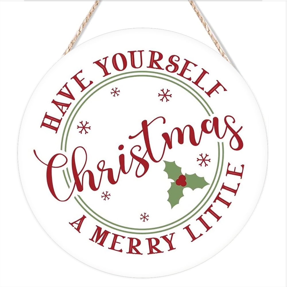 Rustic Round Hanging Wood Sign Have Yourself A Merry Little Christmas ...