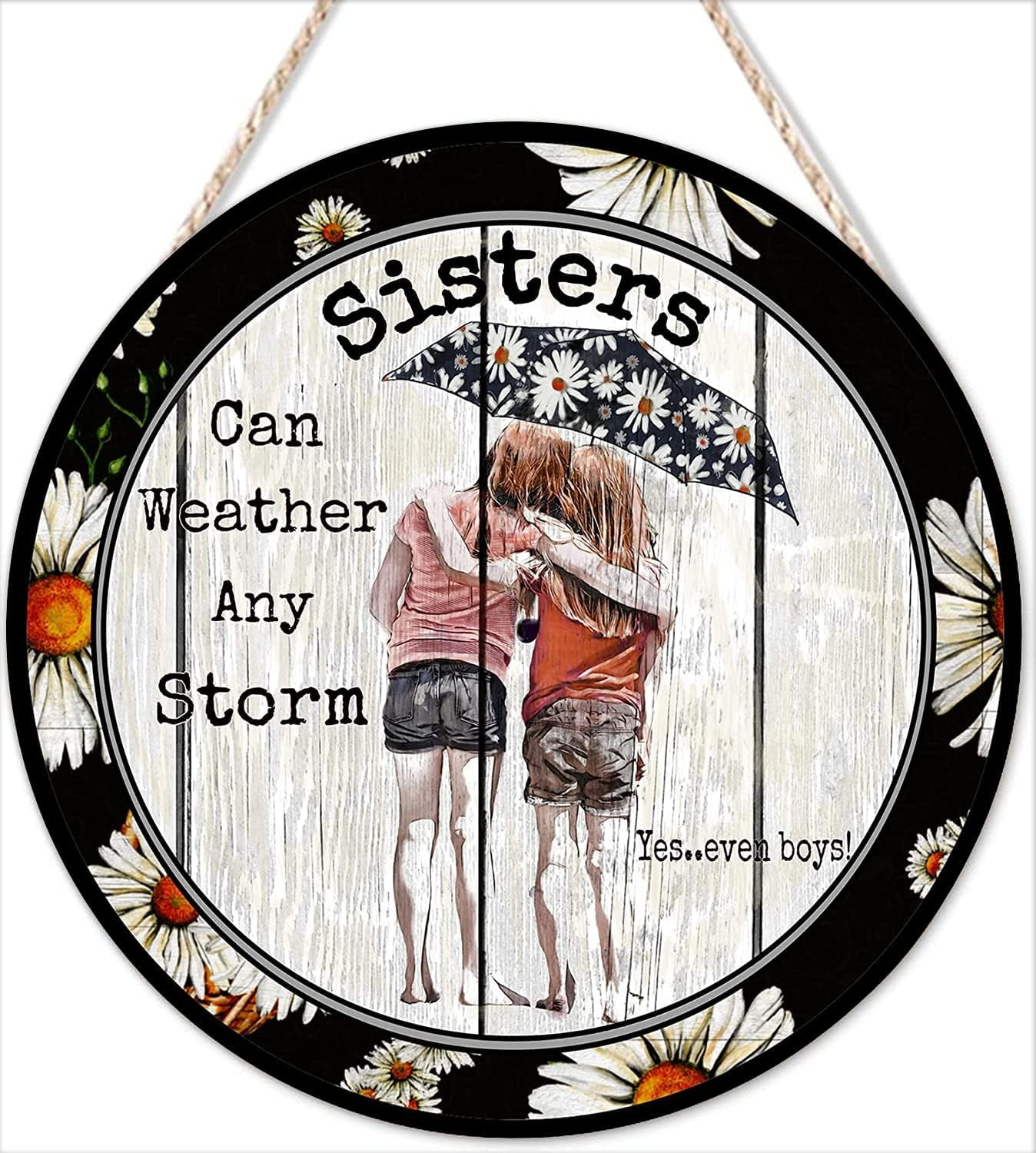 Rustic Round Wood Sign Sisters Inspirational Sign Sister Gift Sister ...