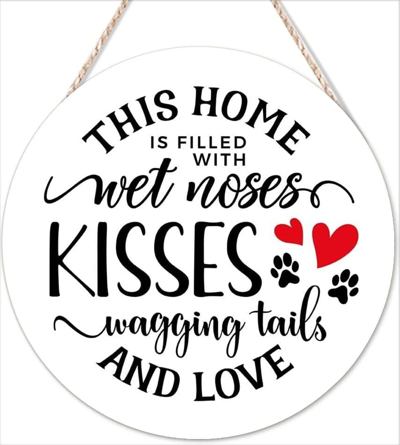 Rustic Round Wood Sign This Home is Filled With Wet Noses Wagging Tails ...